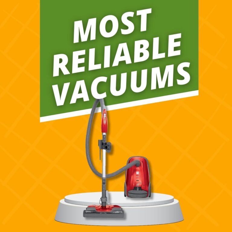 Reliability Ranked: The 8 Best Vacuums of 2024